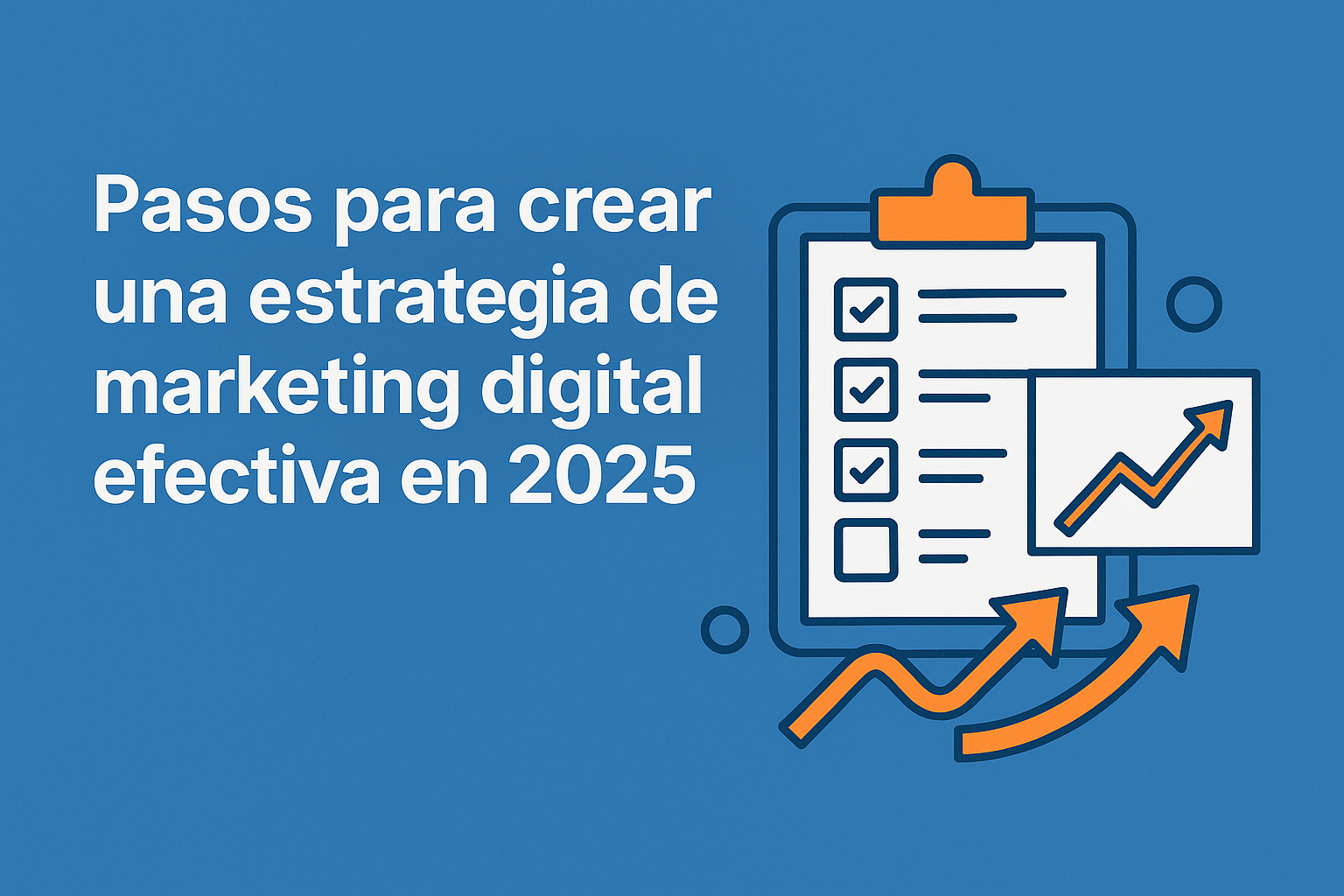 Pasos para crear una estrategia de marketing digital